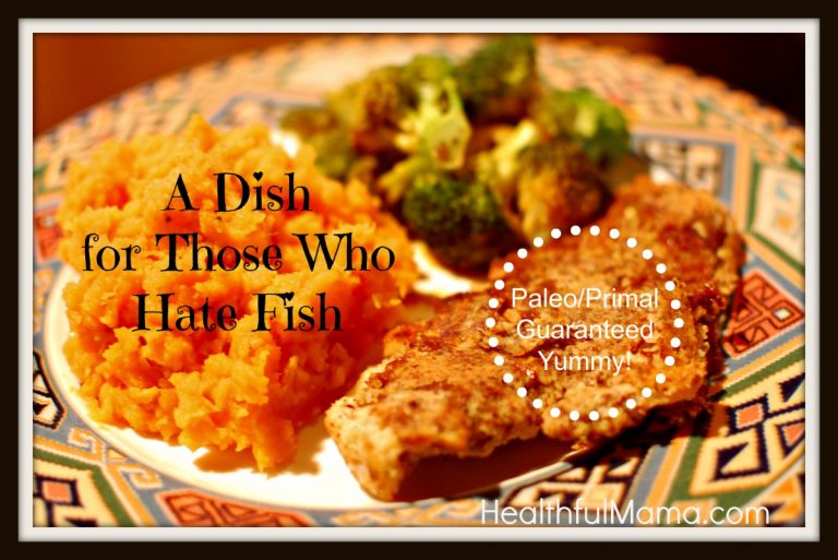 A Dish for Those Who Hate Fish